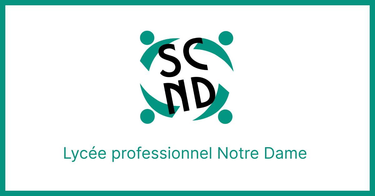 Lycée professionnel Notre Dame Lycée professionnel Notre Dame